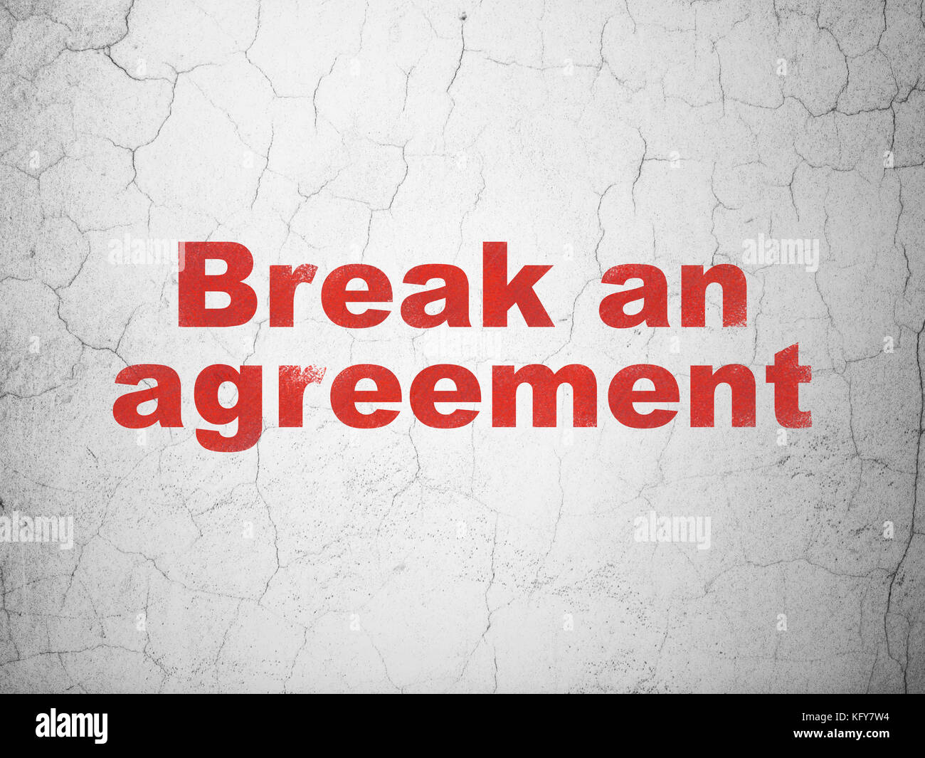 Law concept: Break An Agreement on wall background Stock Photo - Alamy