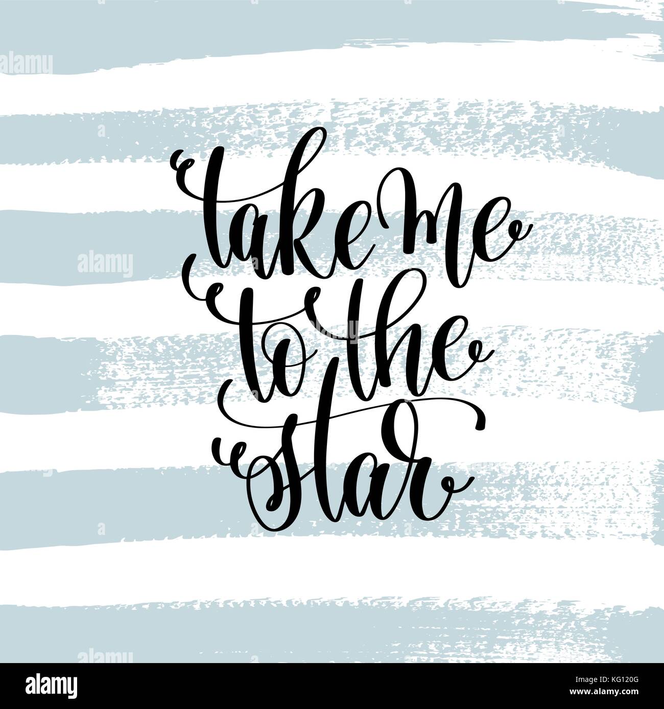 take me to the star hand lettering inscription Stock Vector Image & Art ...