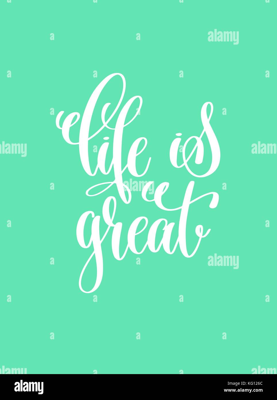 life is great hand lettering inscription Stock Vector Image & Art - Alamy
