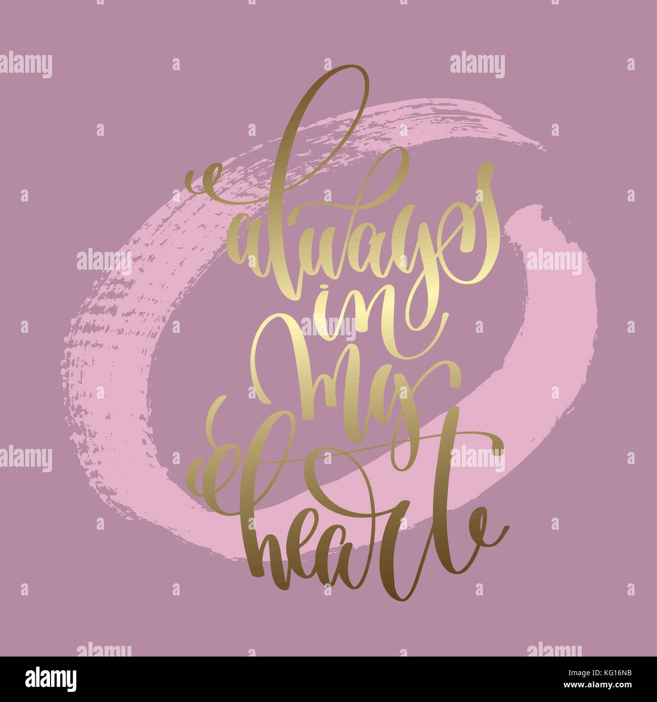 always in my heart hand lettering inscription Stock Vector Image & Art ...