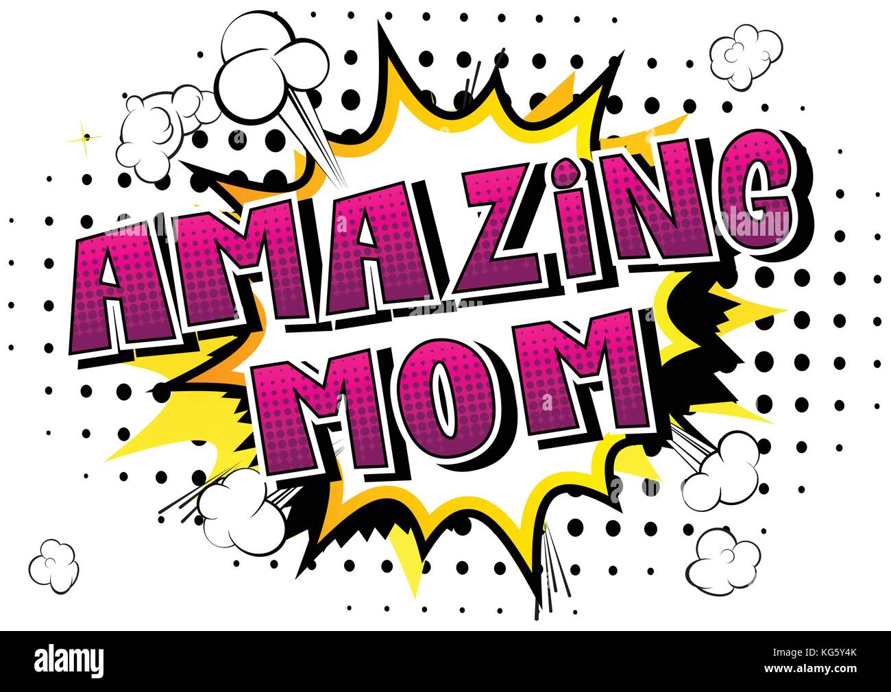 Amazing Mom - Comic book style word isolated on white background Stock ...
