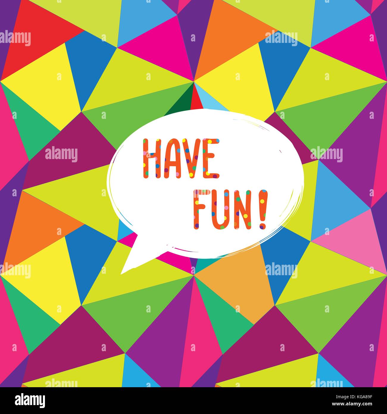 Have fun speech bubble. Happy holiday sign. Party invitation design ...