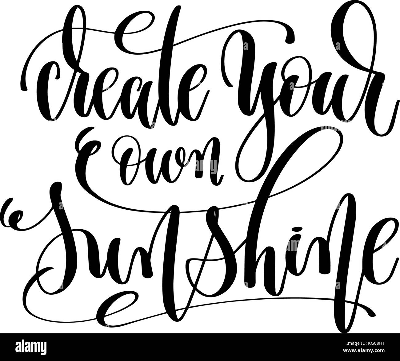 create your own sunshine hand lettering inscription positive quo Stock ...