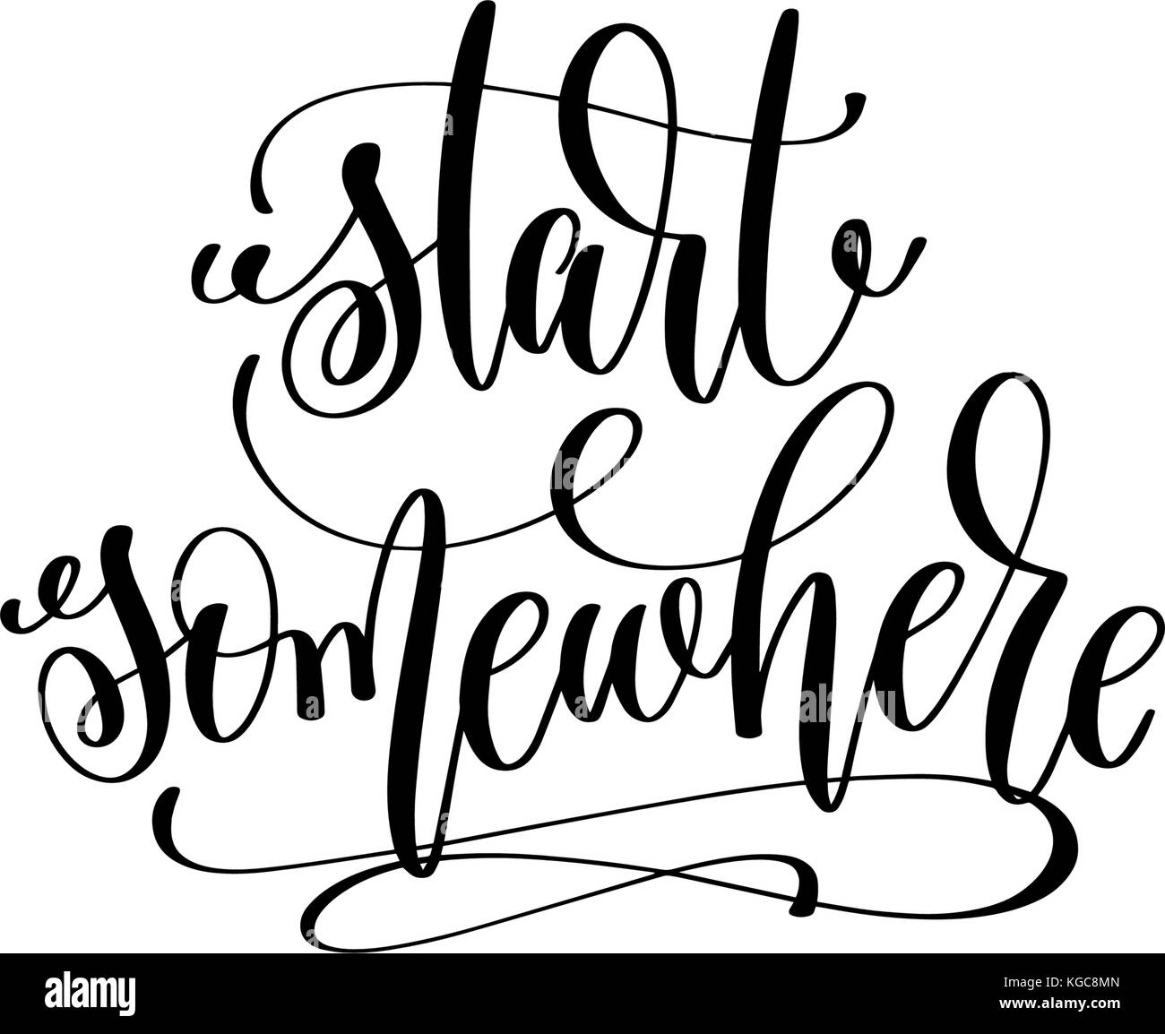 start somewhere hand lettering inscription positive quote Stock Vector ...