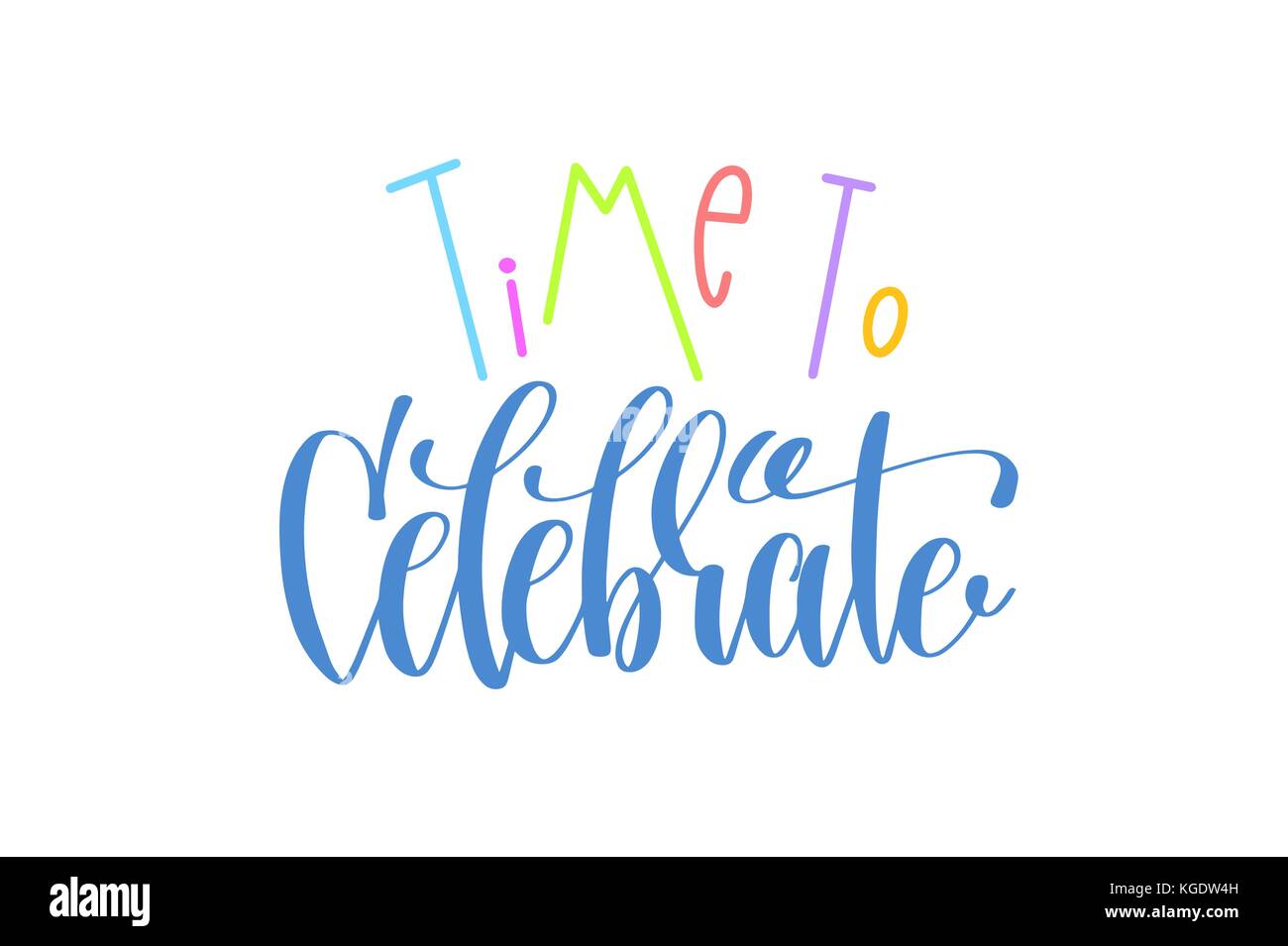 time to celebrate hand lettering poster to holiday party invitat Stock ...