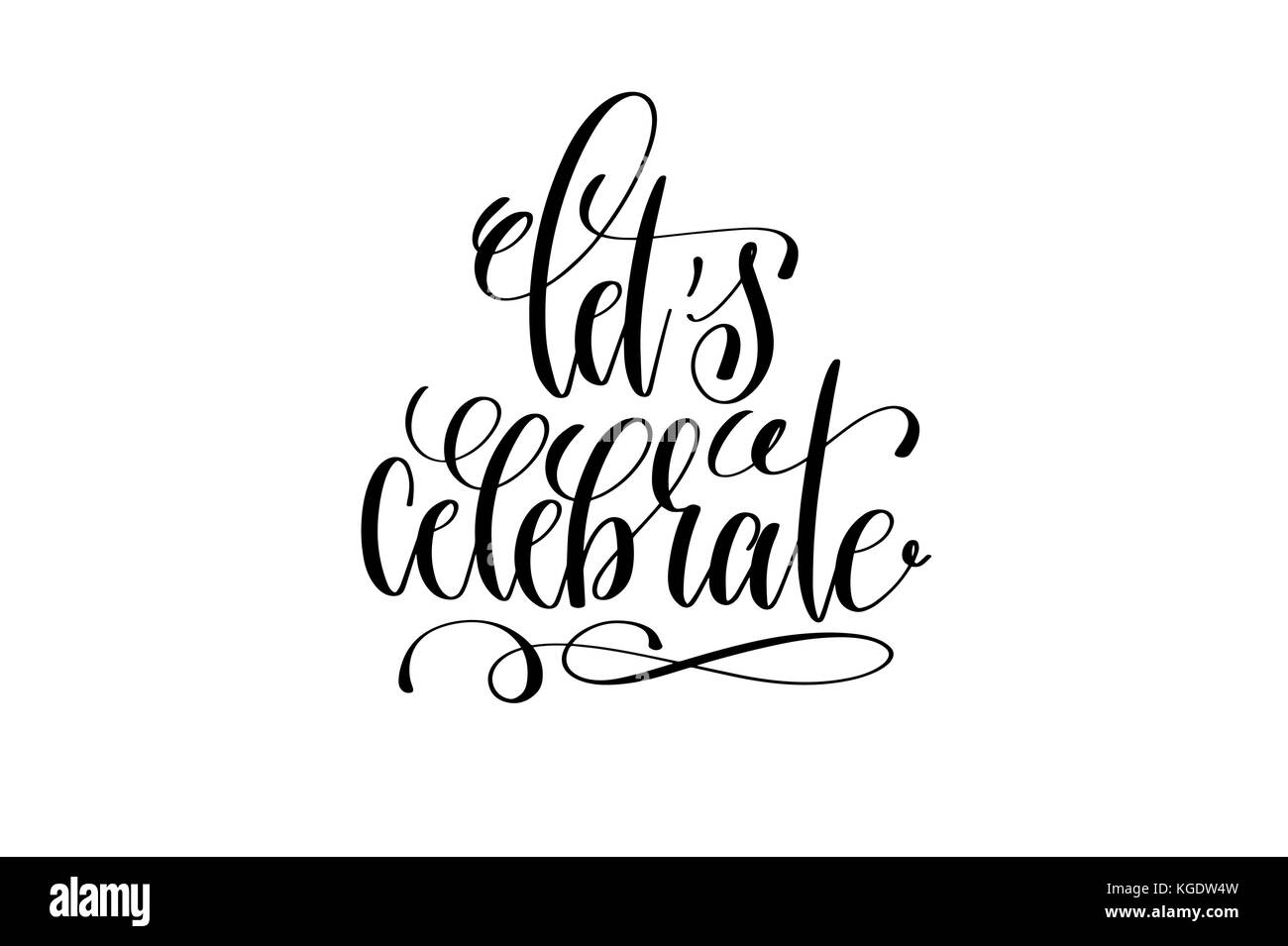 let's celebrate hand lettering inscription to birthday Stock Vector ...