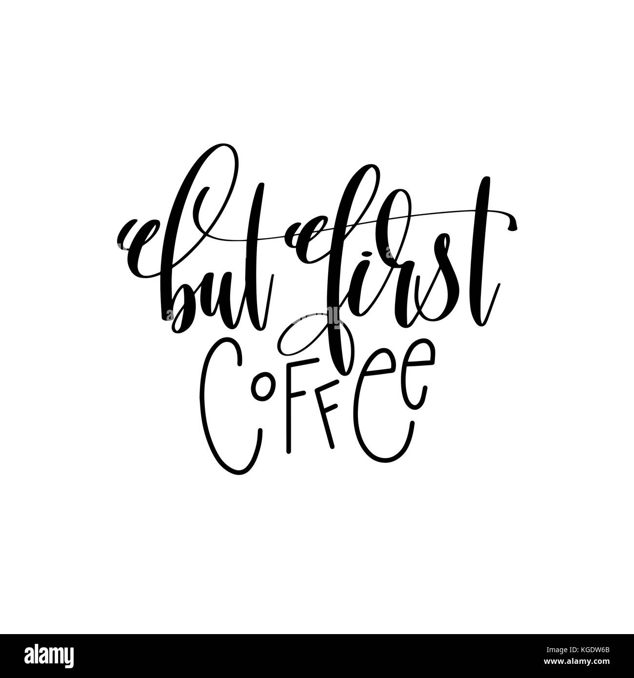 but first coffee hand lettering inscription positive quote Stock Vector ...