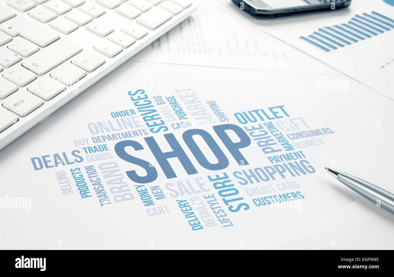 Shop concept word cloud print document, keyboard, pen and smartphone ...