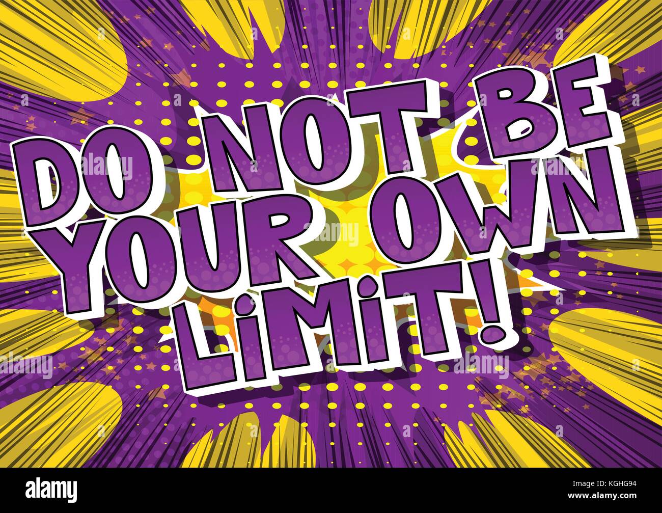 Do not be your own limit! Vector illustrated comic book style design ...