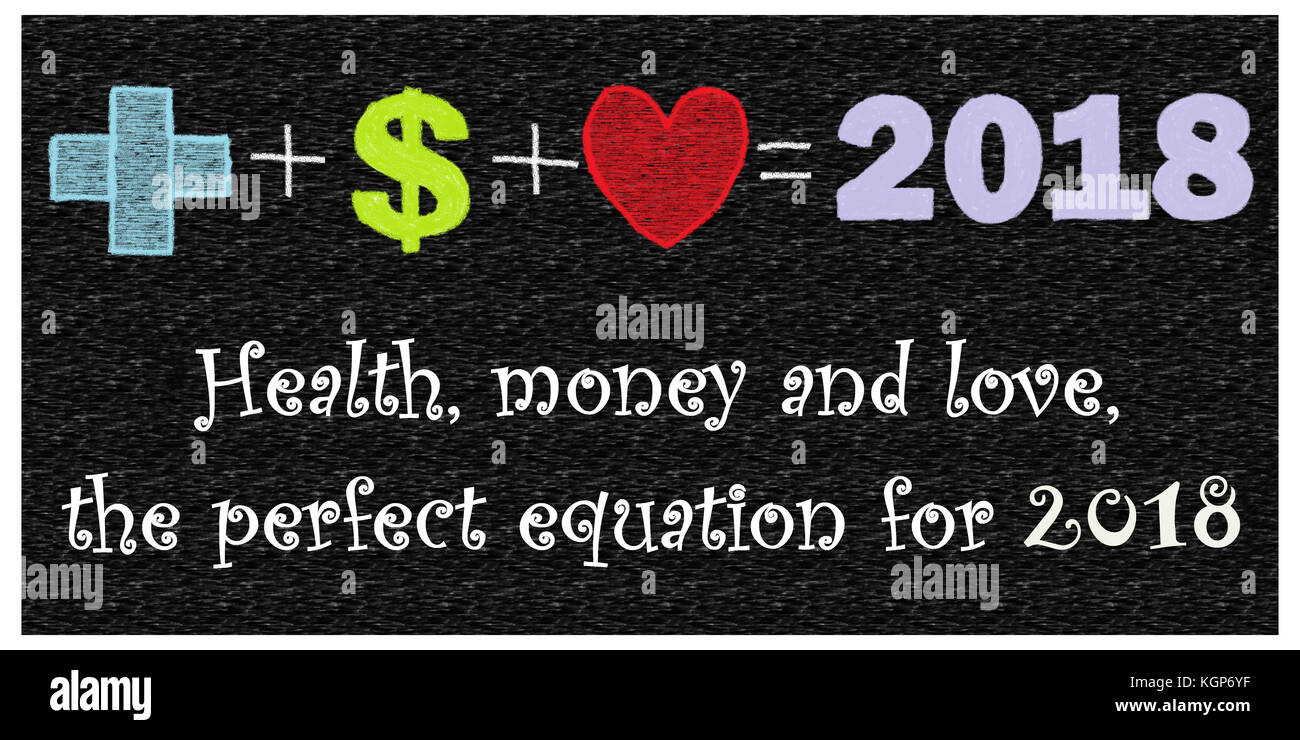 Health, money and love, the perfect equation for 2018 Stock Photo - Alamy