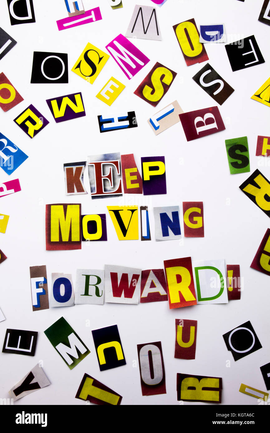 A word writing text showing concept of Keep Moving Forward made of ...