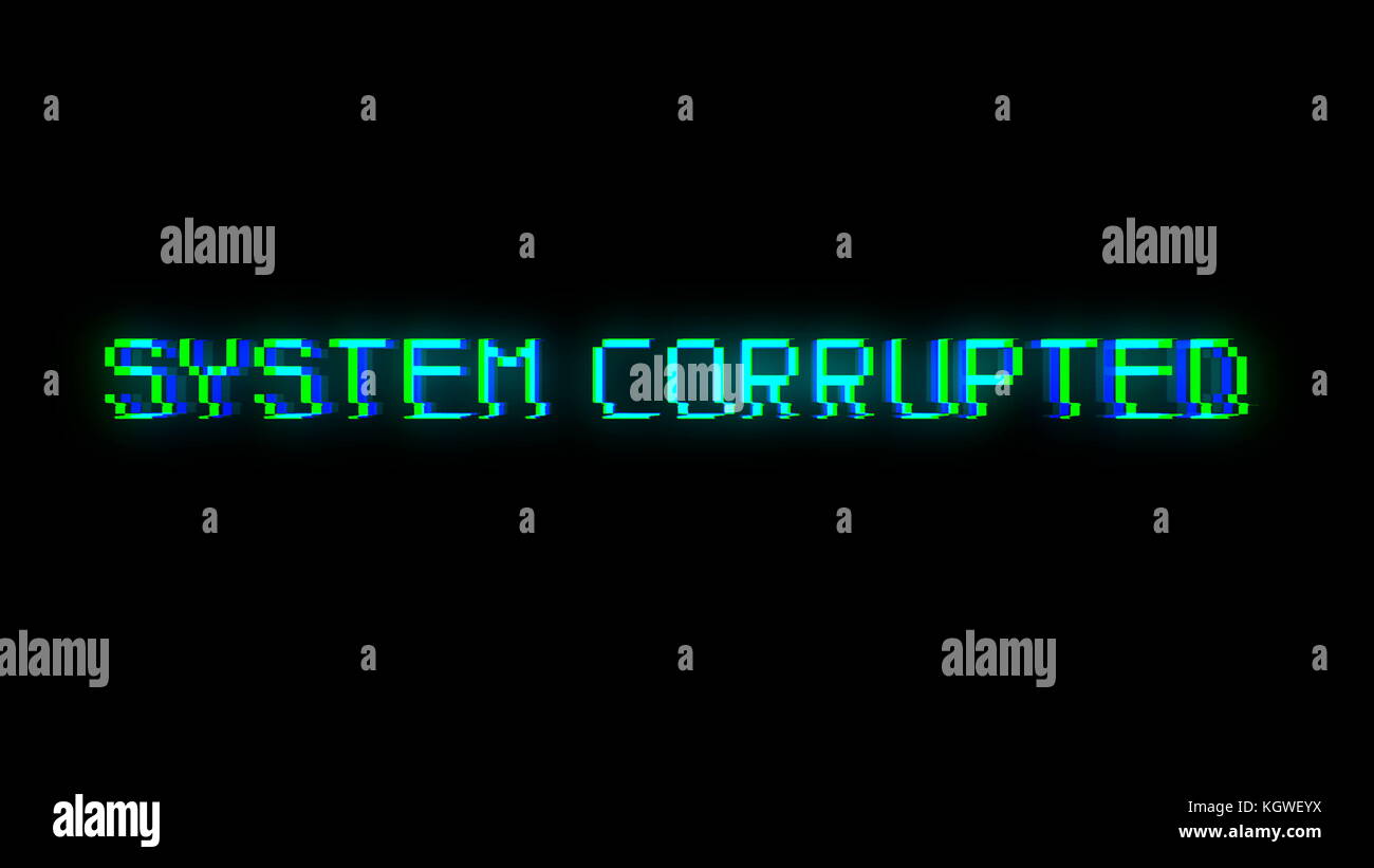 System Corrupted text with bad signal. Glitch effect. 3d rendering Stock Photo - Alamy