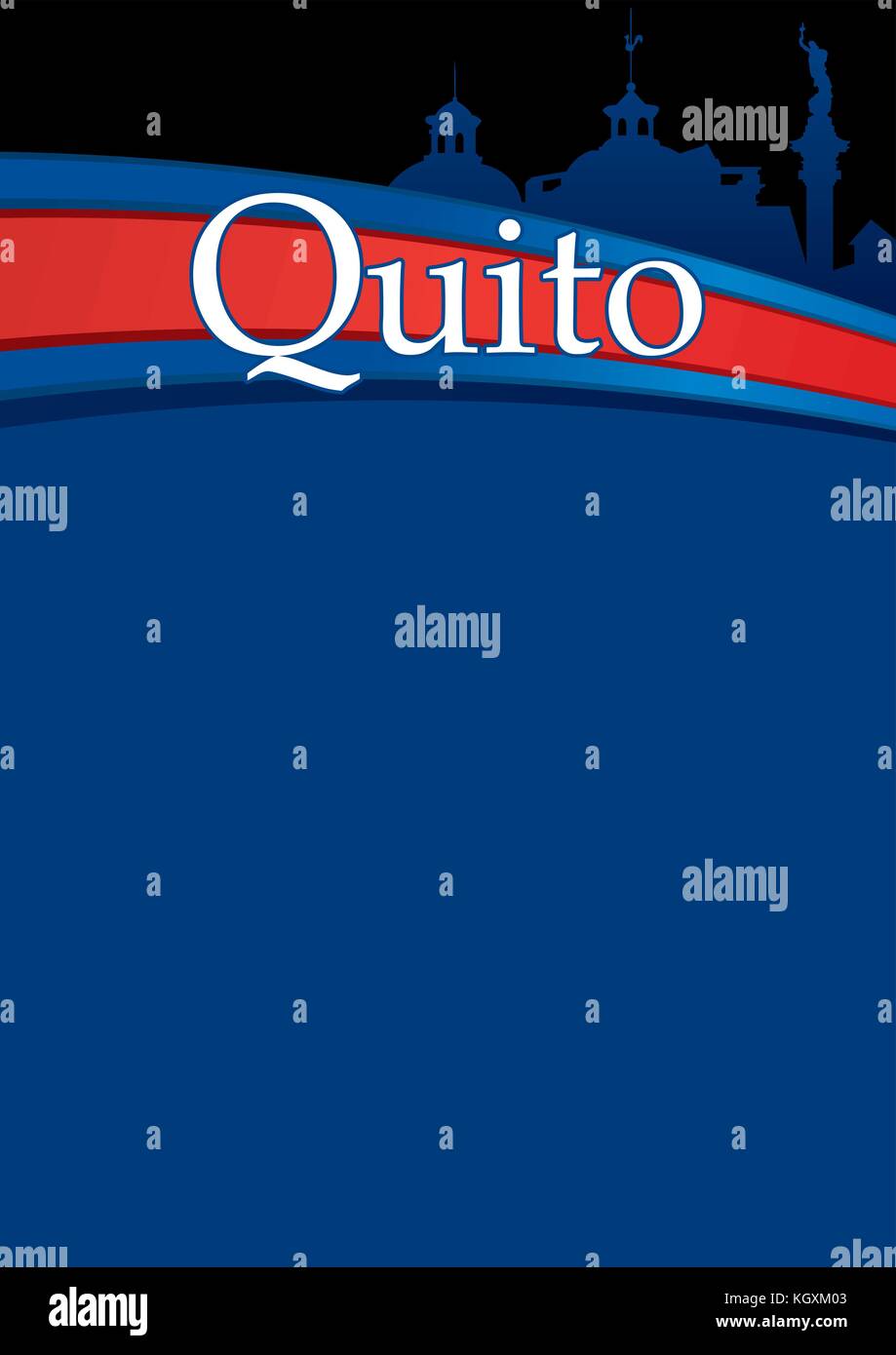 Design of the city of QUITO with blue and red flag and skyline city in ...