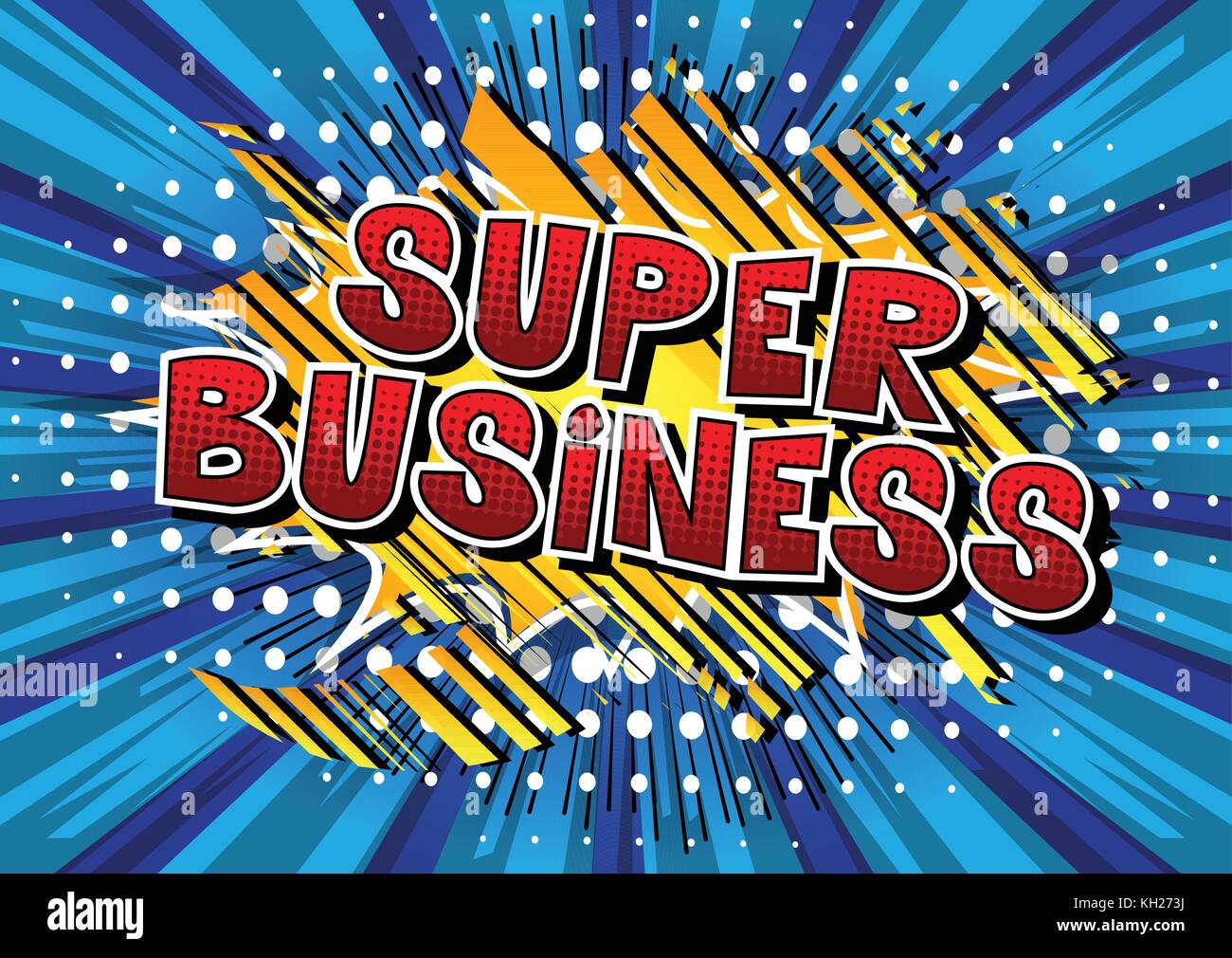 Super Business - Comic book style word on abstract background Stock ...