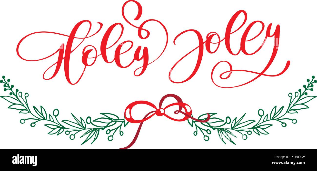 Holly Jolly is unique handdrawn typography poster. Vector calligraphy ...