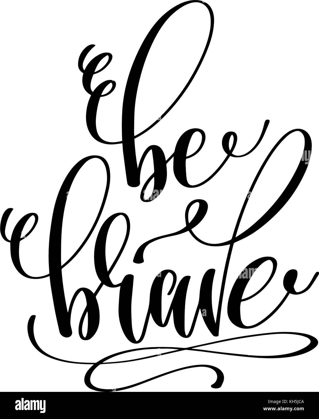 be brave hand lettering positive quote Stock Vector Image & Art - Alamy