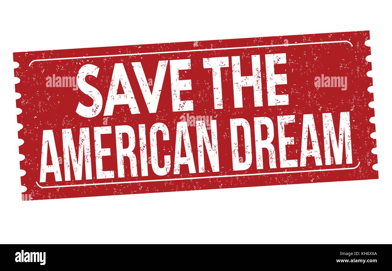 Save the american dream grunge rubber stamp on white background, vector ...