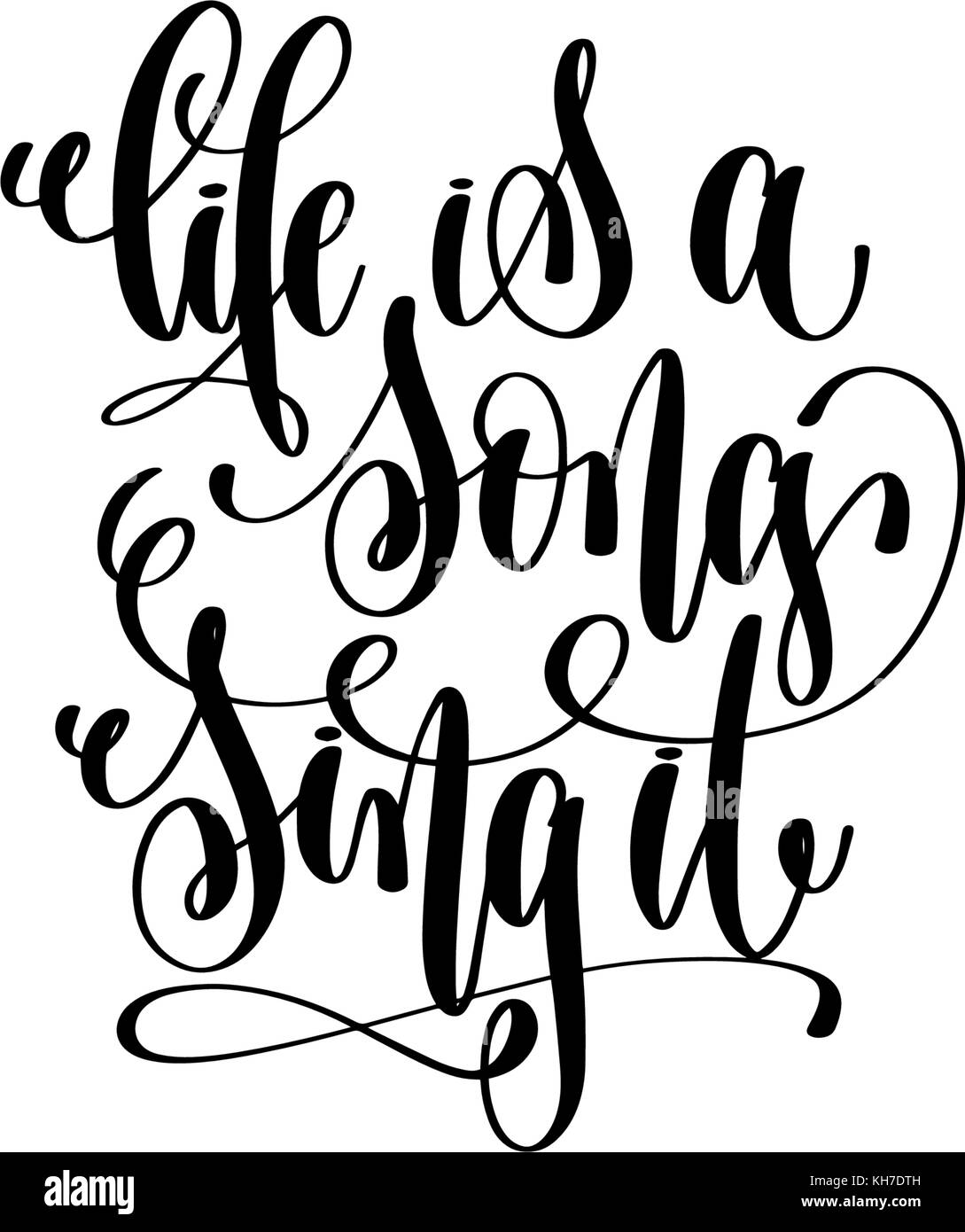 life is a song sing it black and white hand lettering Stock Vector ...