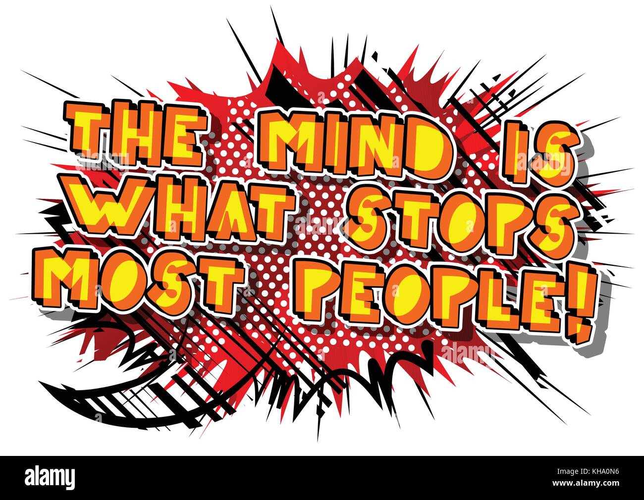 The mind is what stops most people! Vector illustrated comic book style ...
