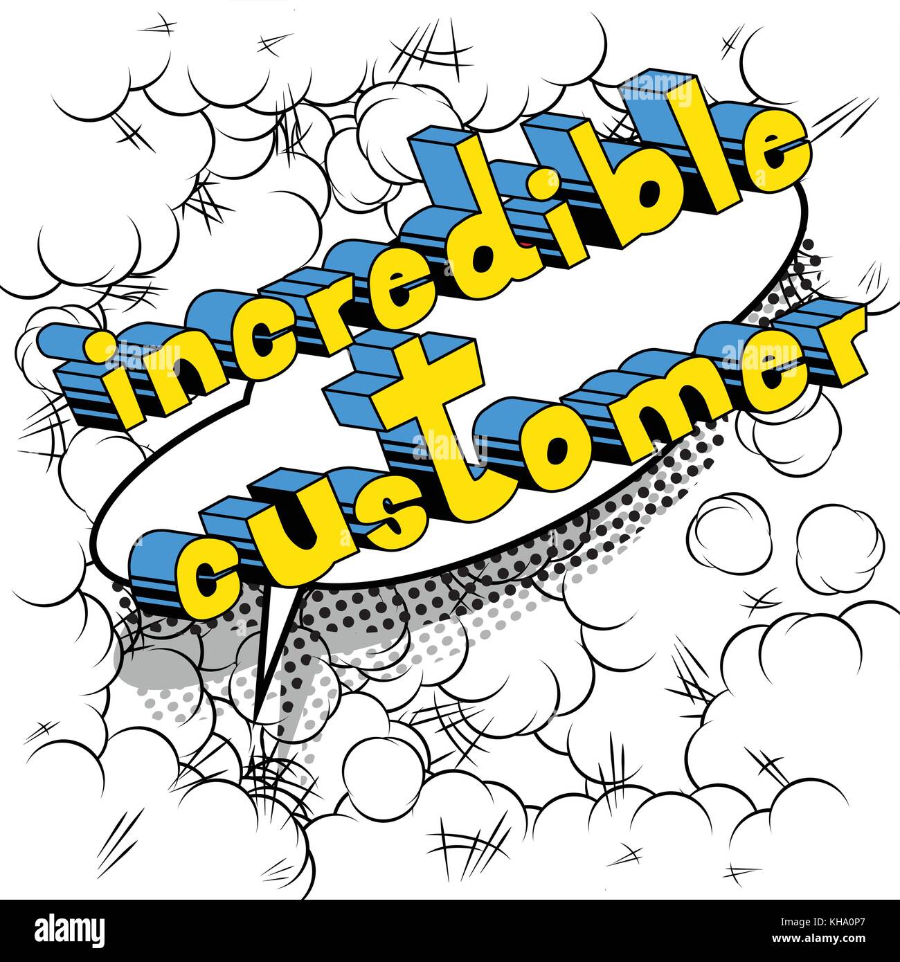 Incredible Customer - Comic book style word on abstract background ...