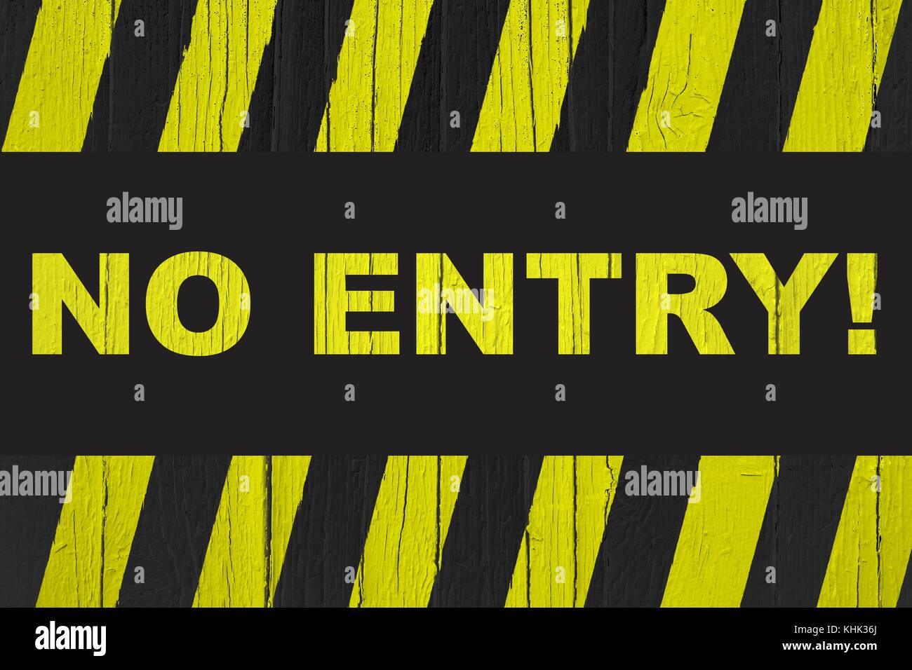 “No Entry!” warning sign with yellow and black stripes painted over ...