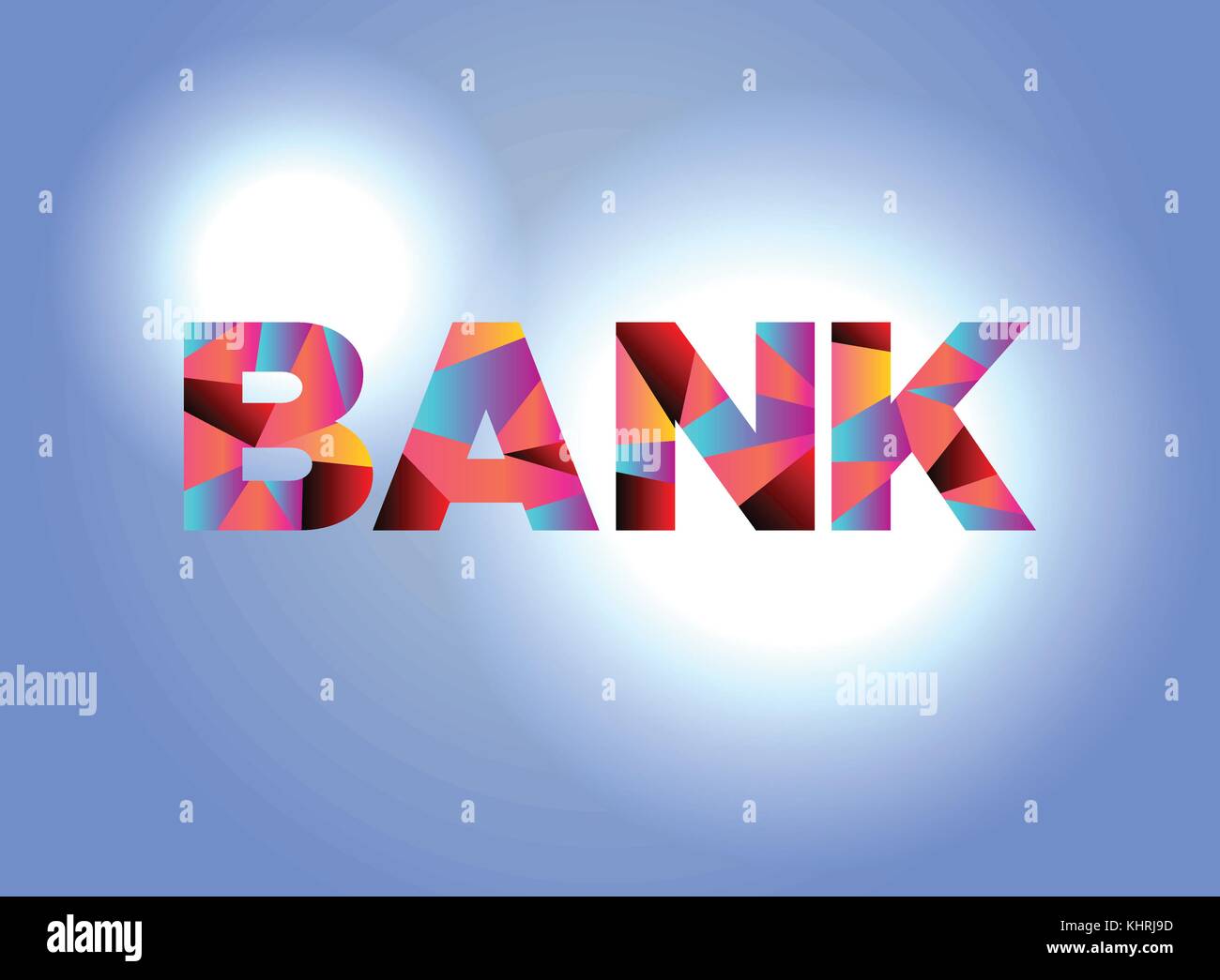 The word BANK written in colorful fragmented word art on a vibrant ...