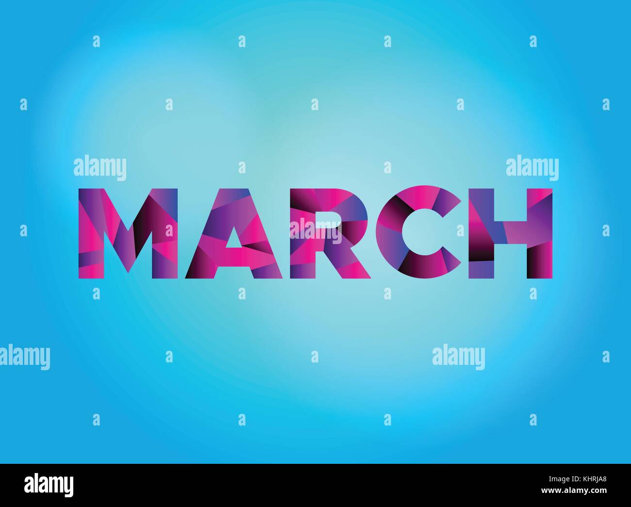 The word MARCH written in colorful fragmented word art on a vibrant ...
