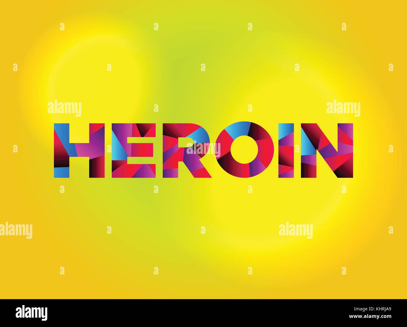 The word HEROIN written in colorful fragmented word art on a vibrant ...