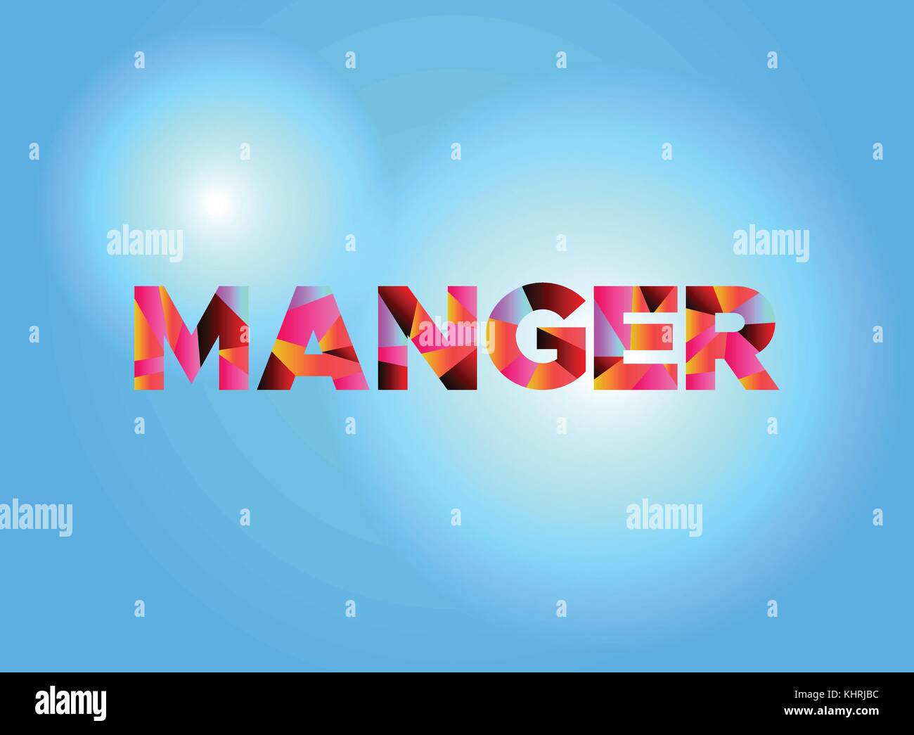 The word MANGER written in colorful fragmented word art on a vibrant ...