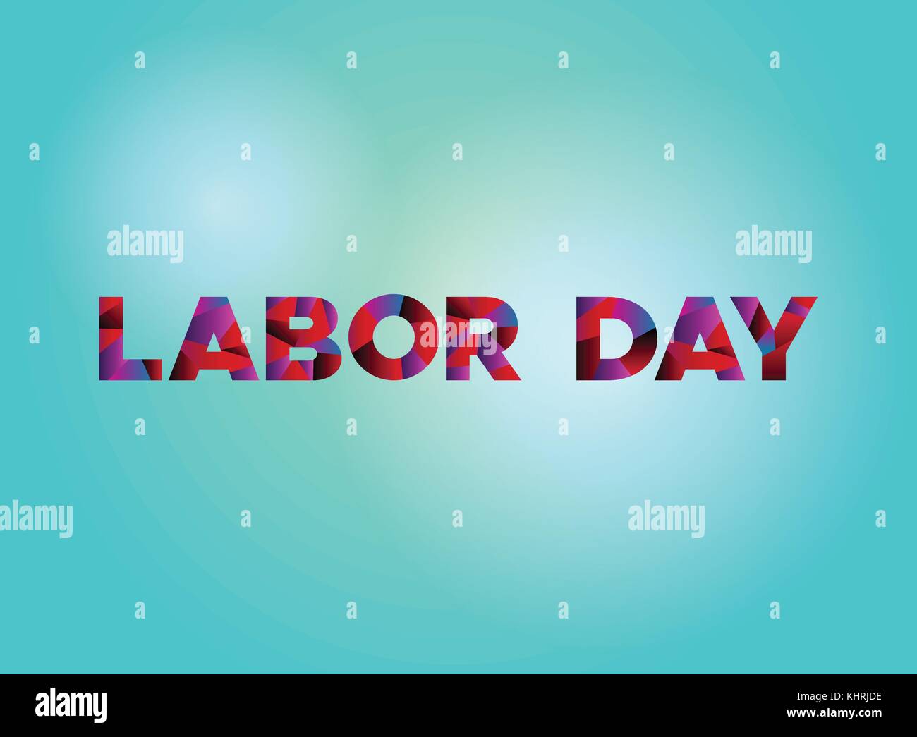 The words LABOR DAY written in colorful fragmented word art on a ...