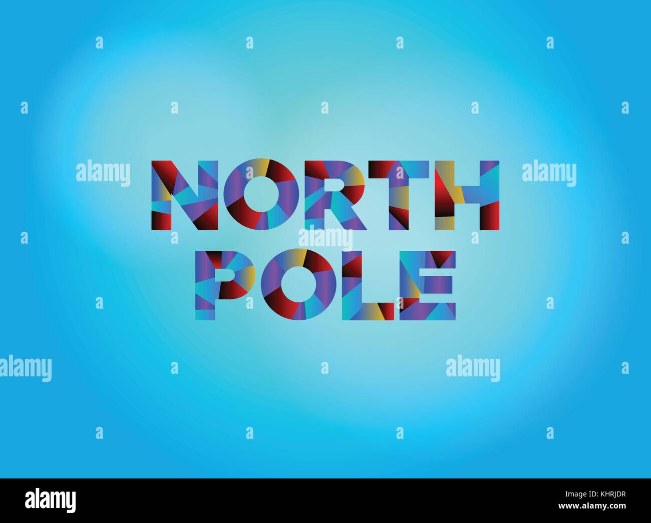 The words NORTH POLE written in colorful fragmented word art on a ...