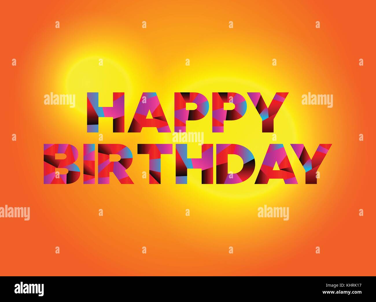 The words HAPPY BIRTHDAY written in colorful fragmented word art on a ...
