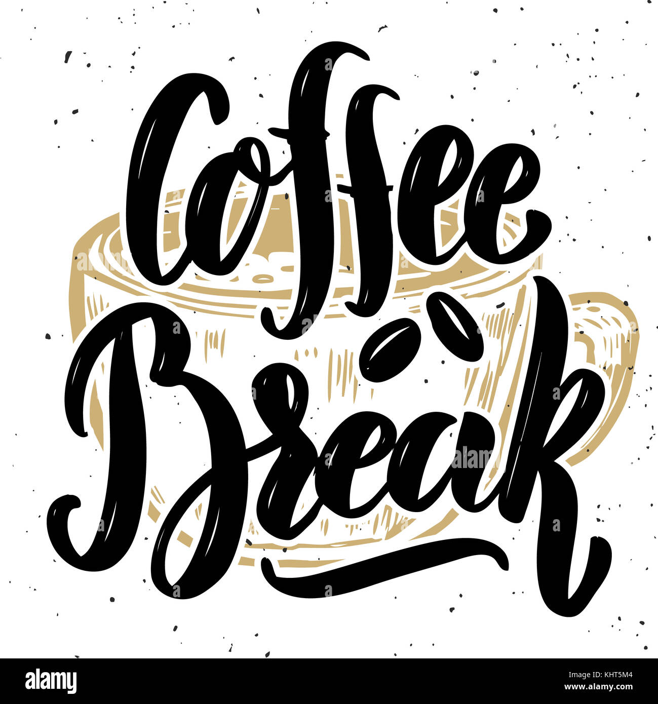 Coffee break. Hand drawn lettering quote on grunge background. Vector ...