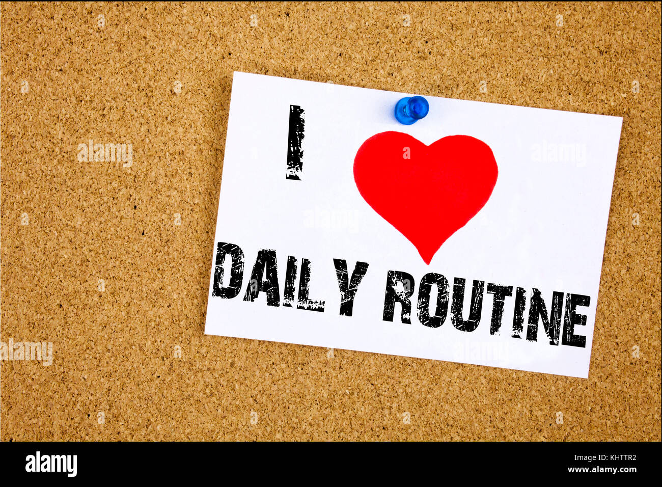 Hand writing text caption inspiration showing I Love Daily Routine ...