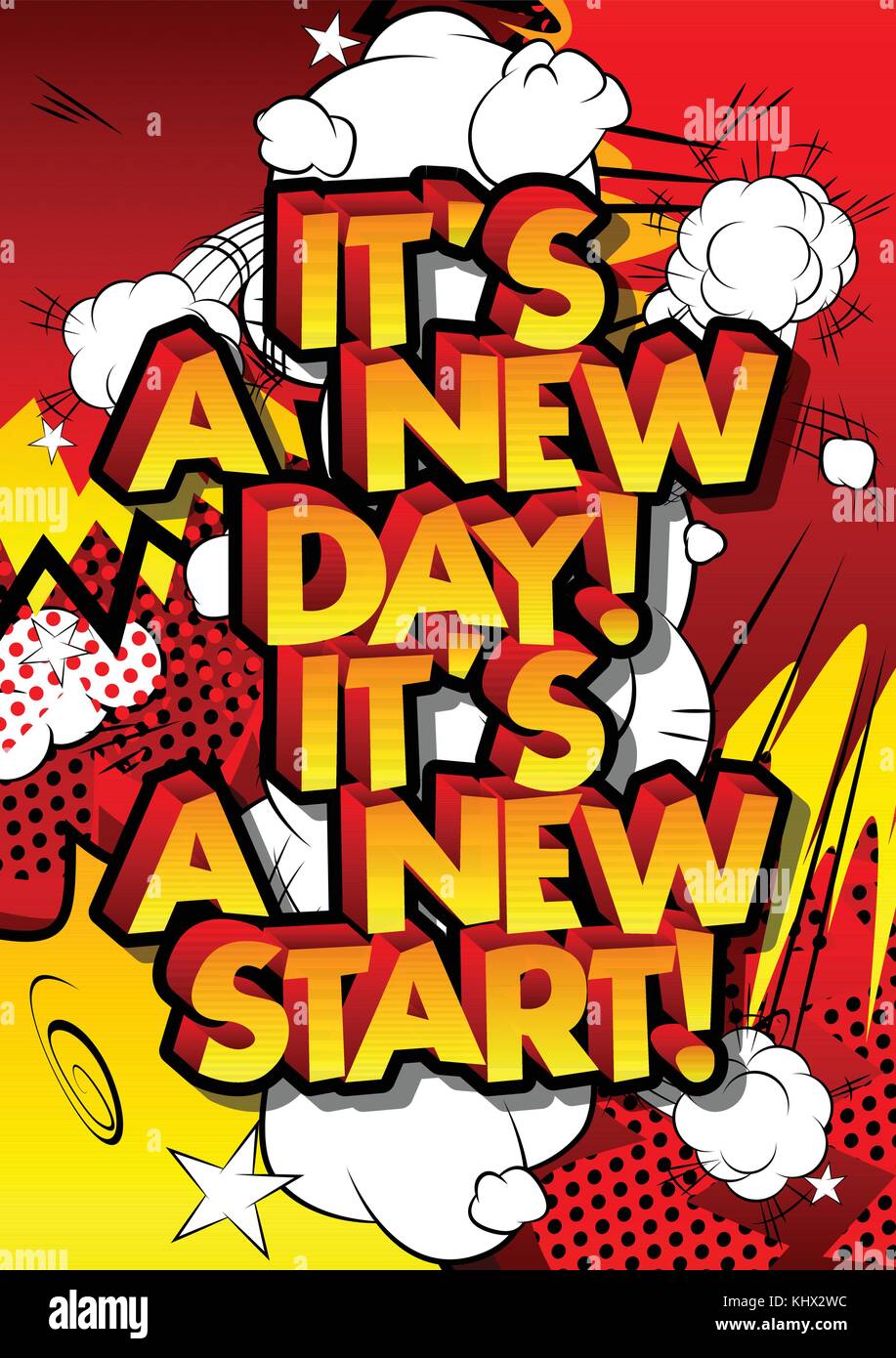 It's a new day! It's a new start! Vector illustrated comic book style ...