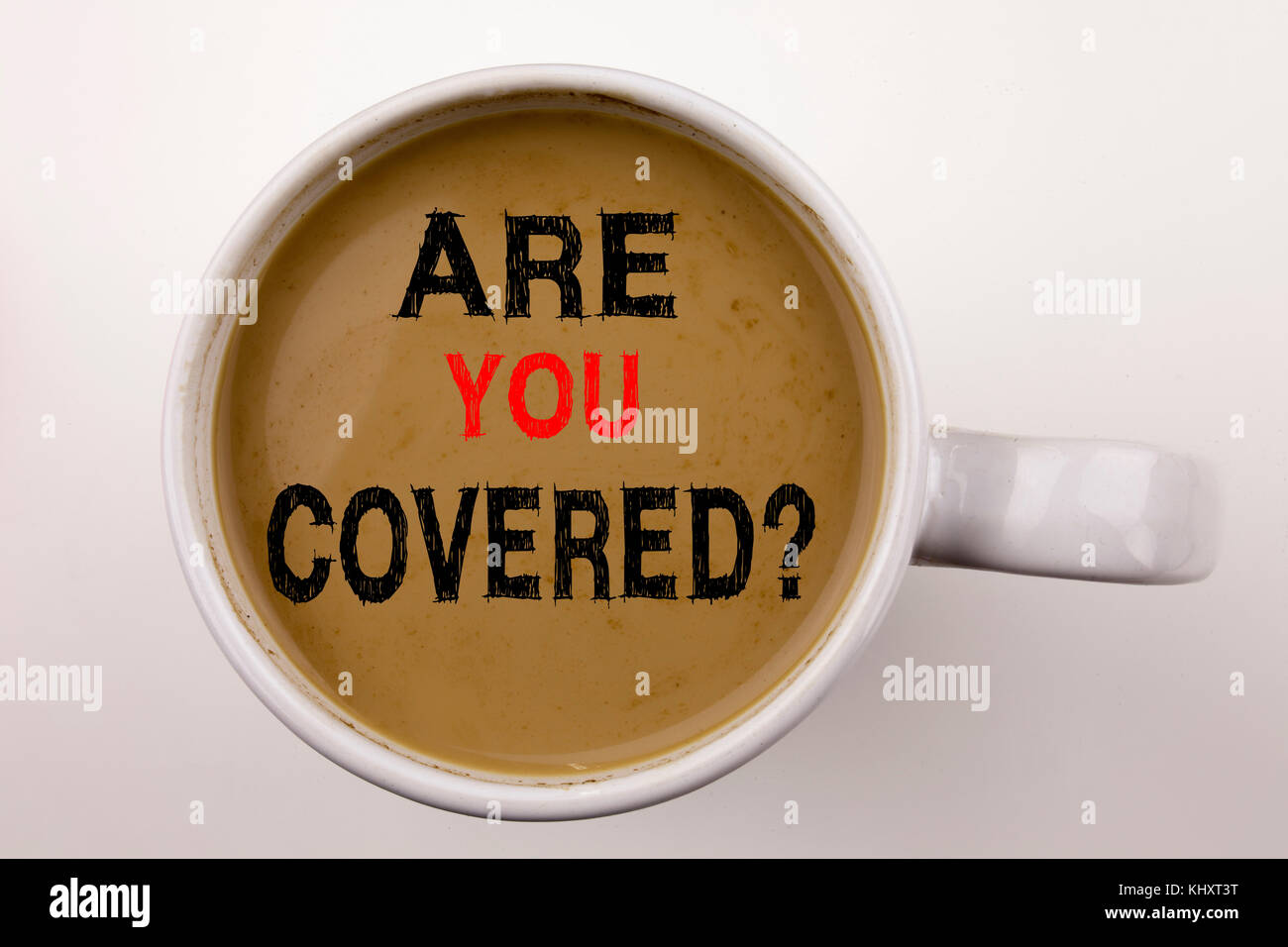 Word, writing Question Are you Covered text in coffee in cup Business ...
