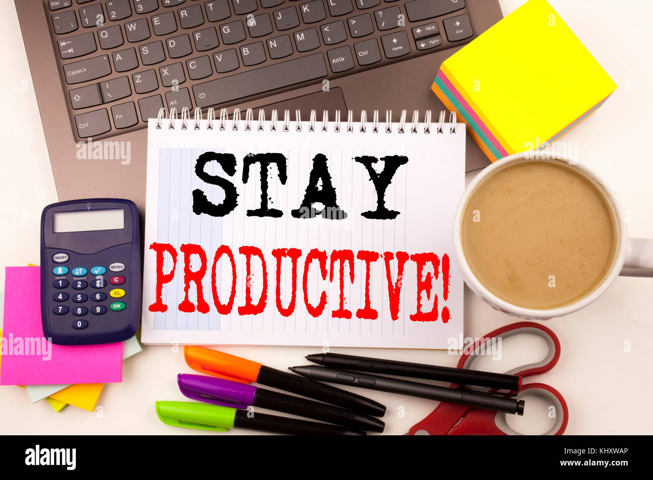 Word writing Stay Productive in the office with surroundings such as ...