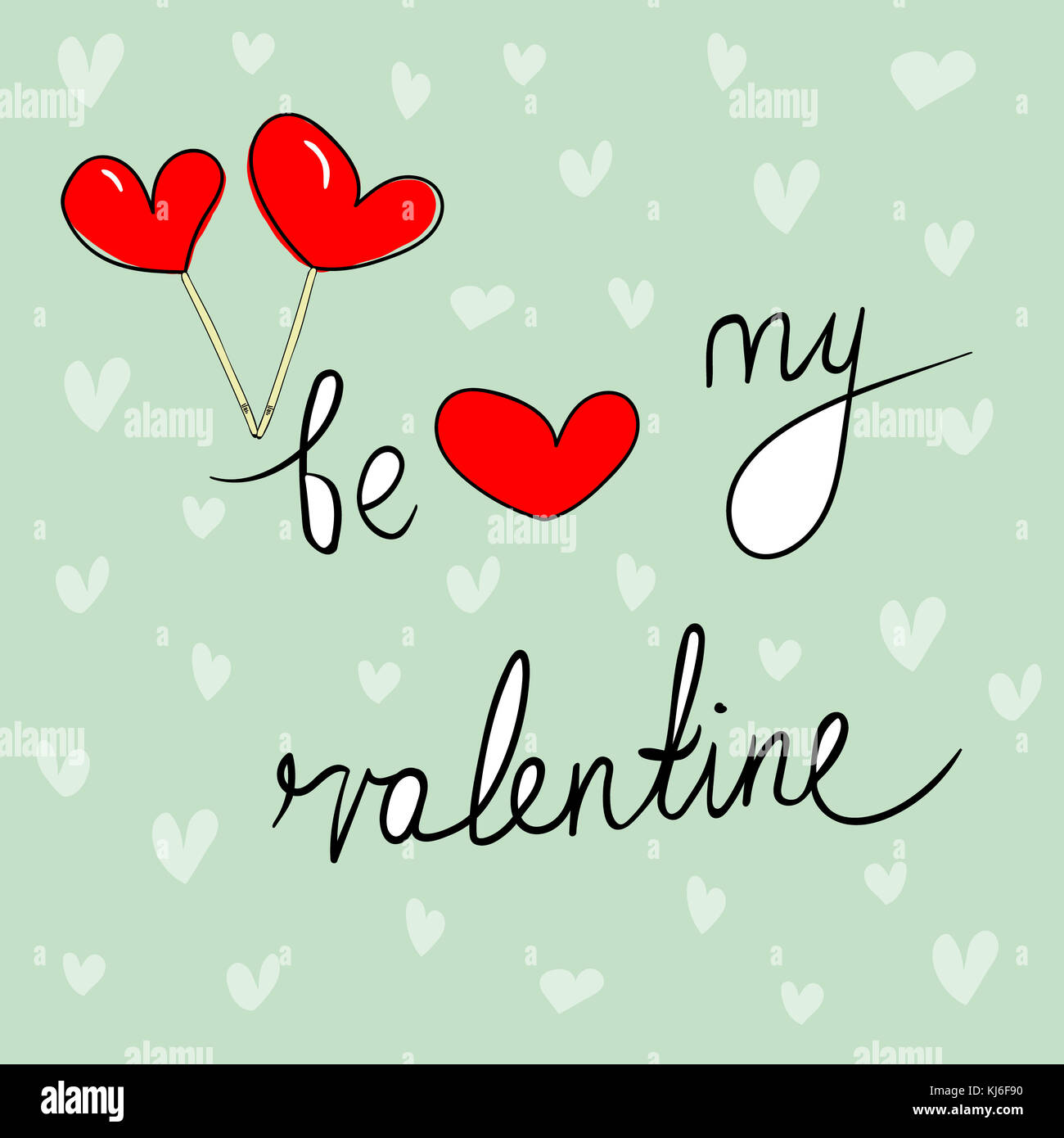 Freehand Doodle Greeting Card Be My Valentine Lettering. Heart ...