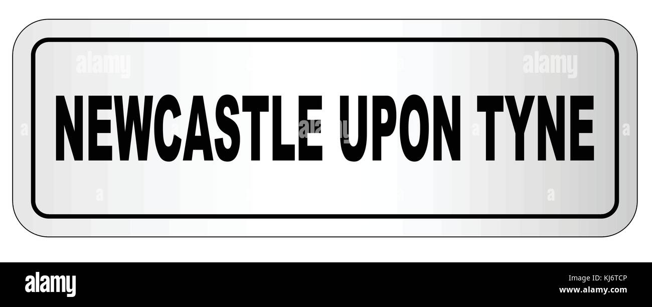 Newcastle Upon Tyne City Nameplate Stock Vector Image & Art - Alamy