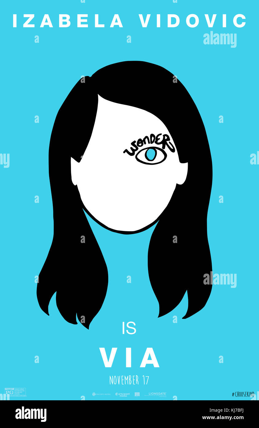 WONDER, US character poster, 2017. © Lionsgate /Courtesy Everett ...