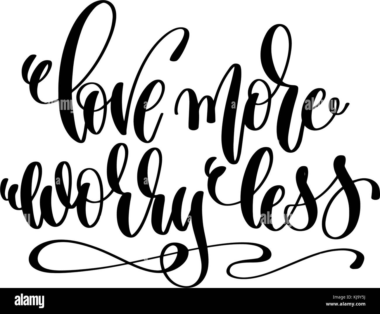 love more worry less - hand lettering inscription Stock Vector Image ...