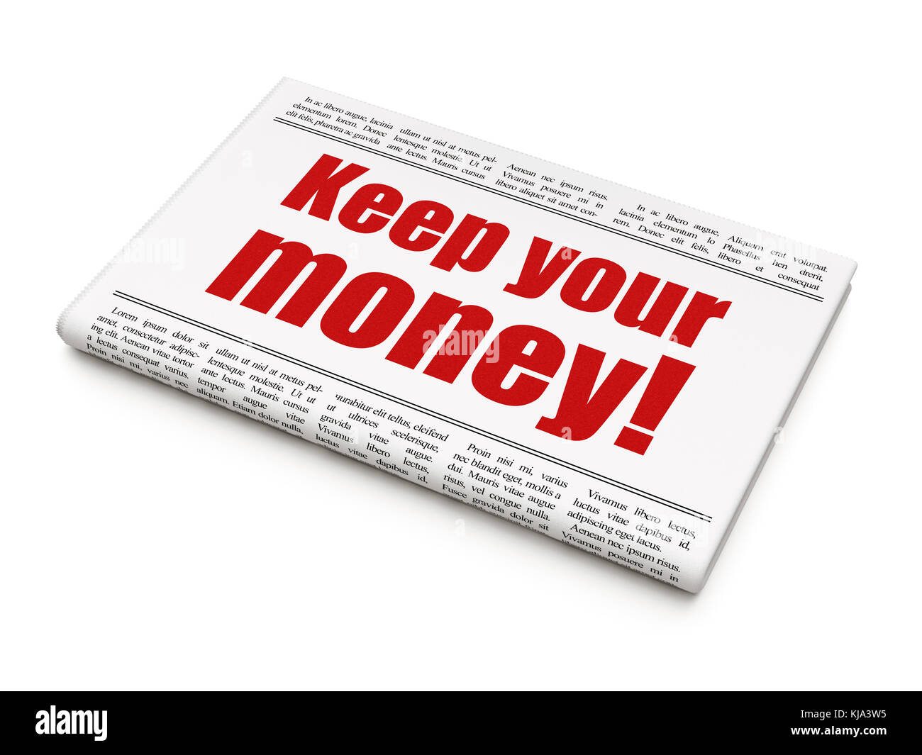 Business concept: newspaper headline Keep Your Money! Stock Photo - Alamy