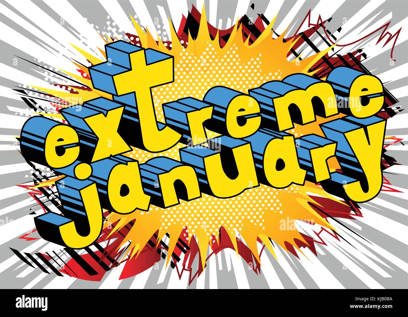 Extreme January - Comic book style word on abstract background Stock ...