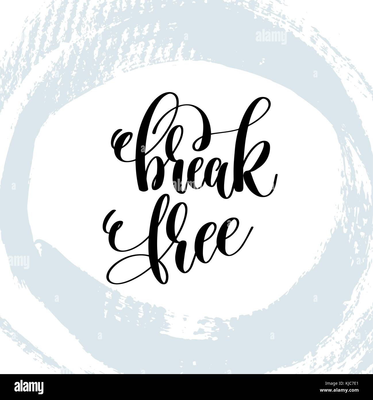 break free - hand lettering inscription on blue brush stroke Stock ...