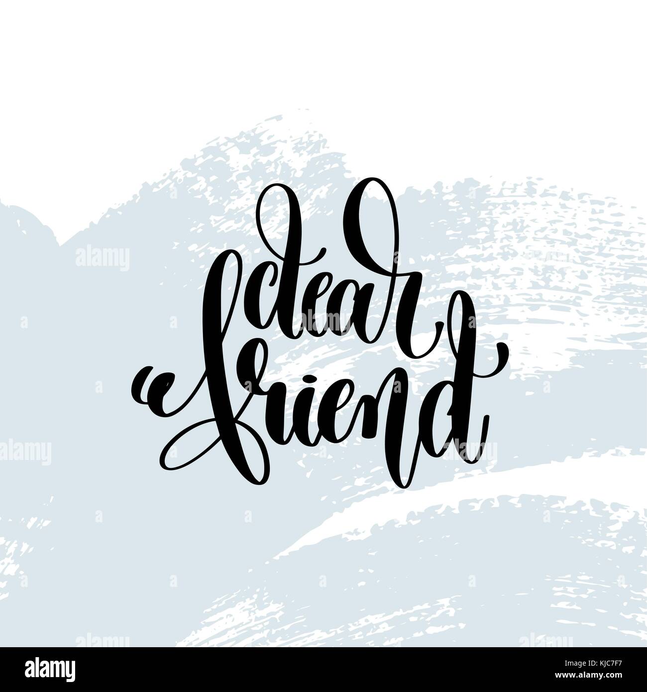 dear friend - hand lettering inscription on blue brush stroke Stock ...