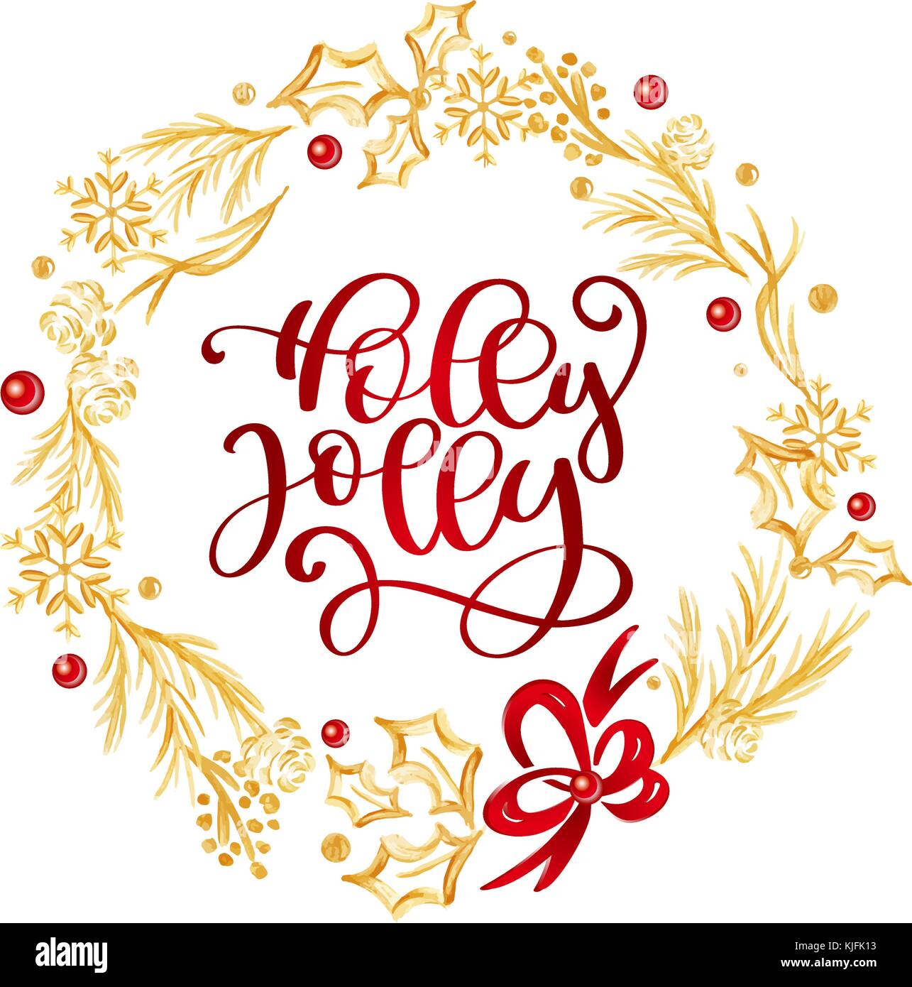 Holly Jolly Calligraphy Lettering red text and a gold flourish wreath ...