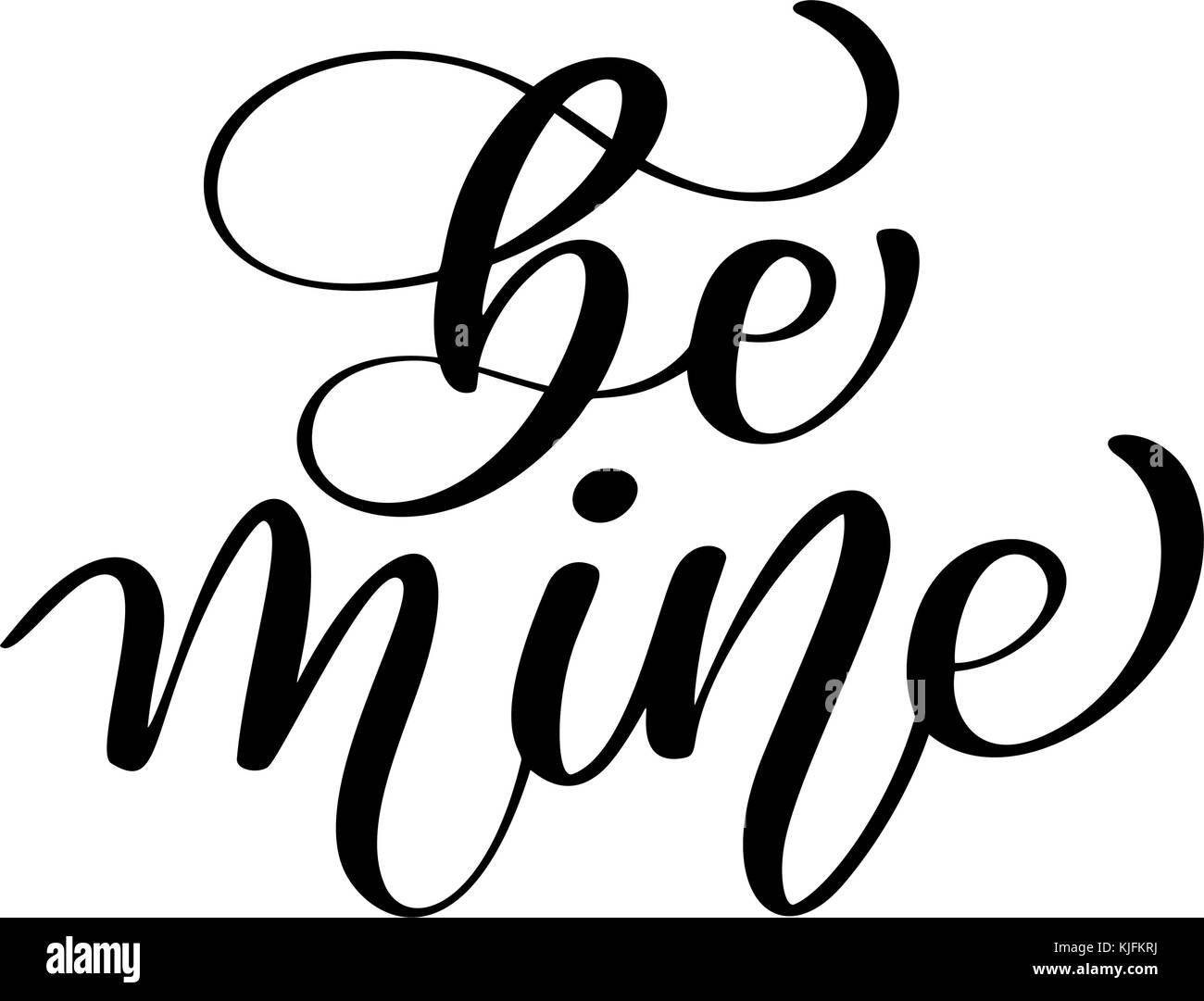 phrase Be Mine on Valentines Day Hand drawn typography lettering ...