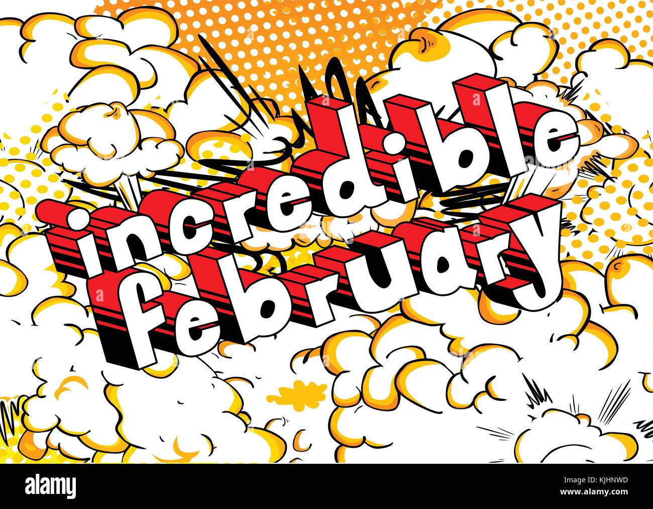 Incredible February - Comic book style word on abstract background ...