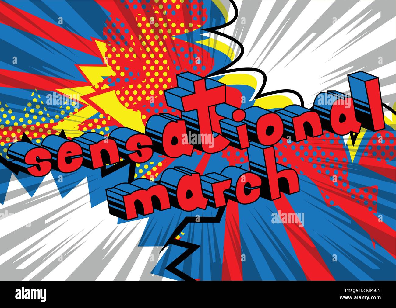 Sensational March - Comic book style word on abstract background Stock ...