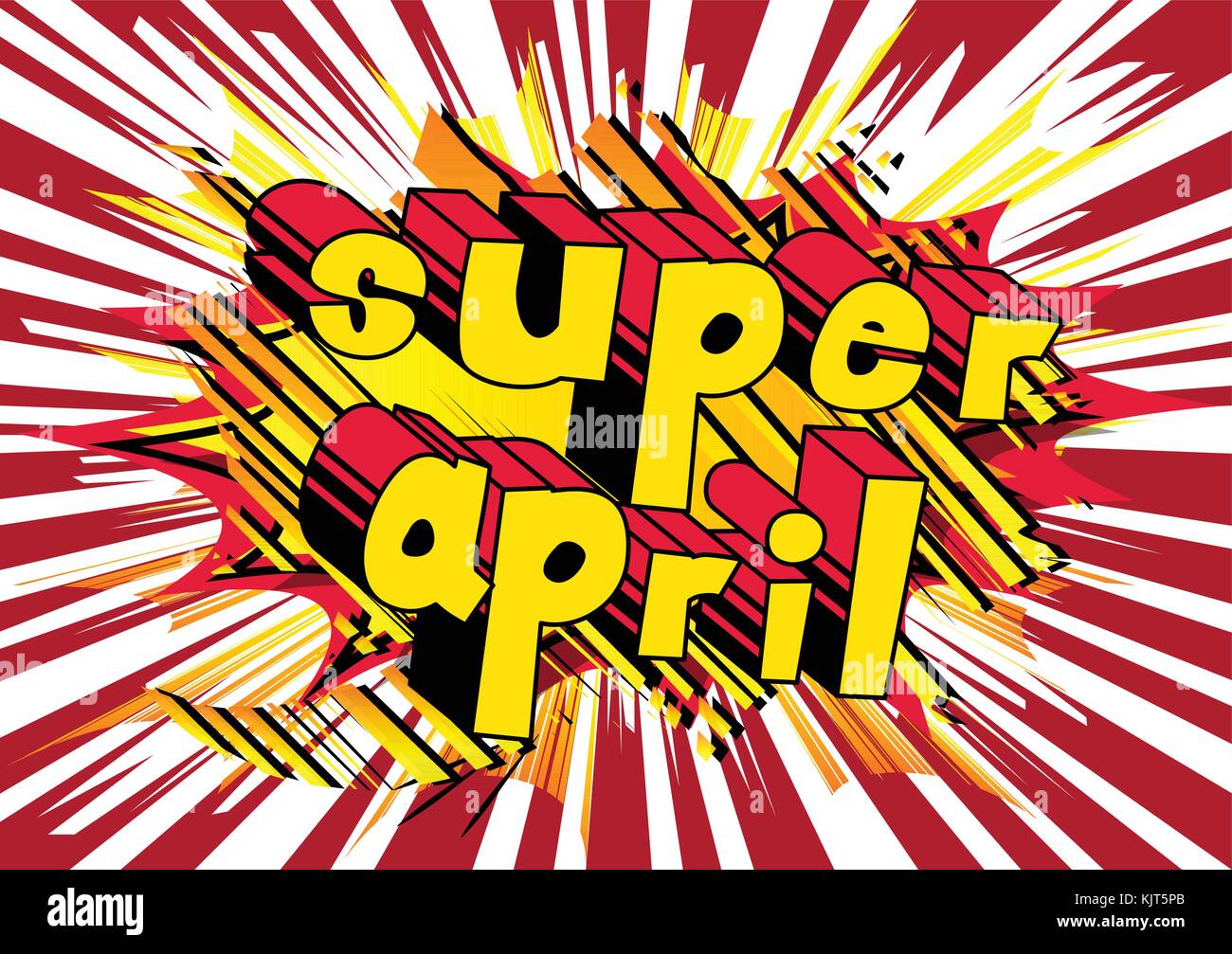 Super April - Comic book style word on abstract background Stock Vector ...